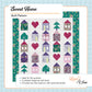 Sweet Home Quilt Pattern – Love Sew